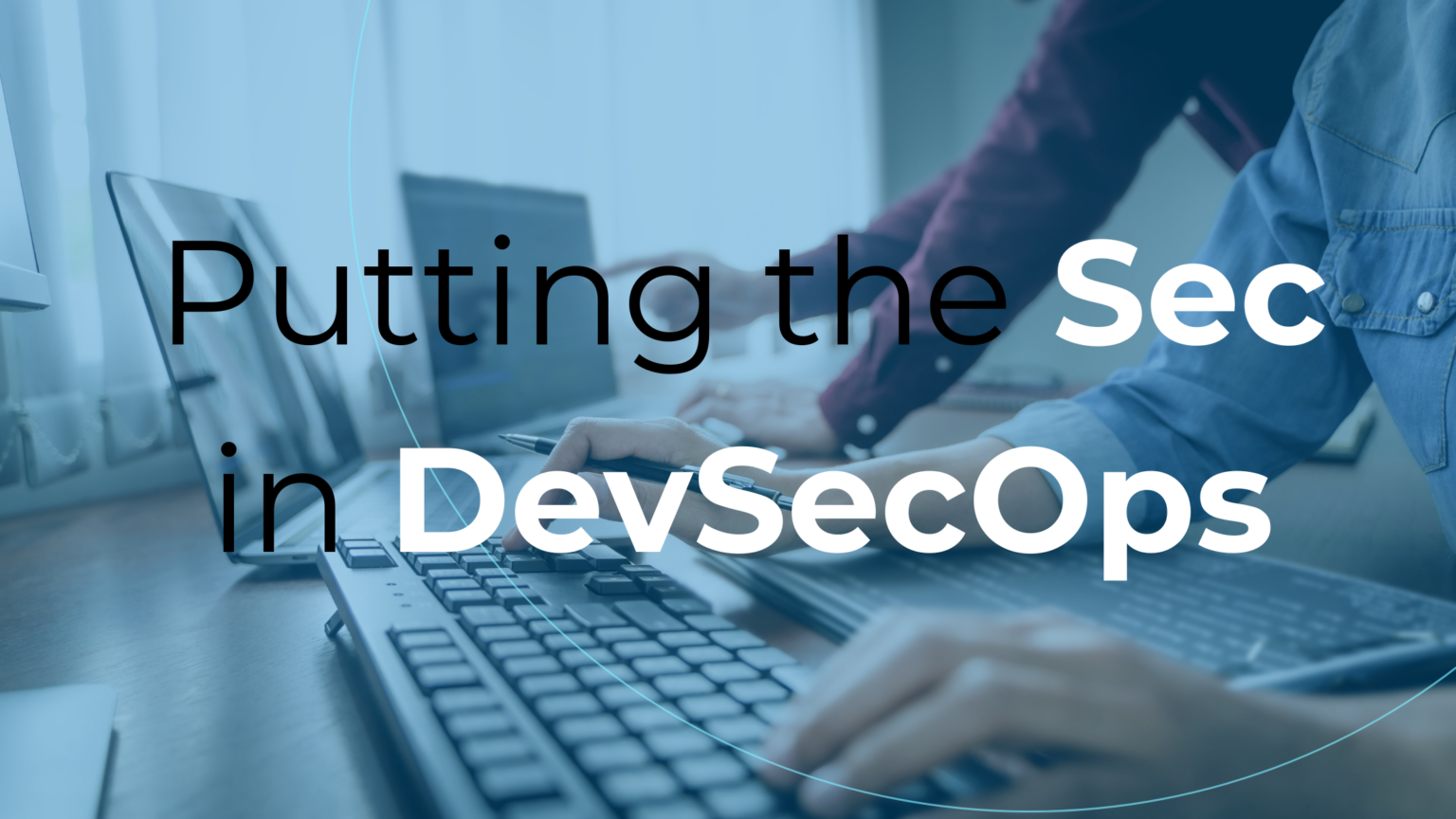 Software Assurance | Putting the SEC in DevSecOps